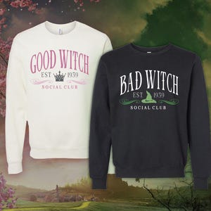 GOOD Witch BAD Witch Social Club Crewneck Sweatshirt or T-shirt | Cute ...