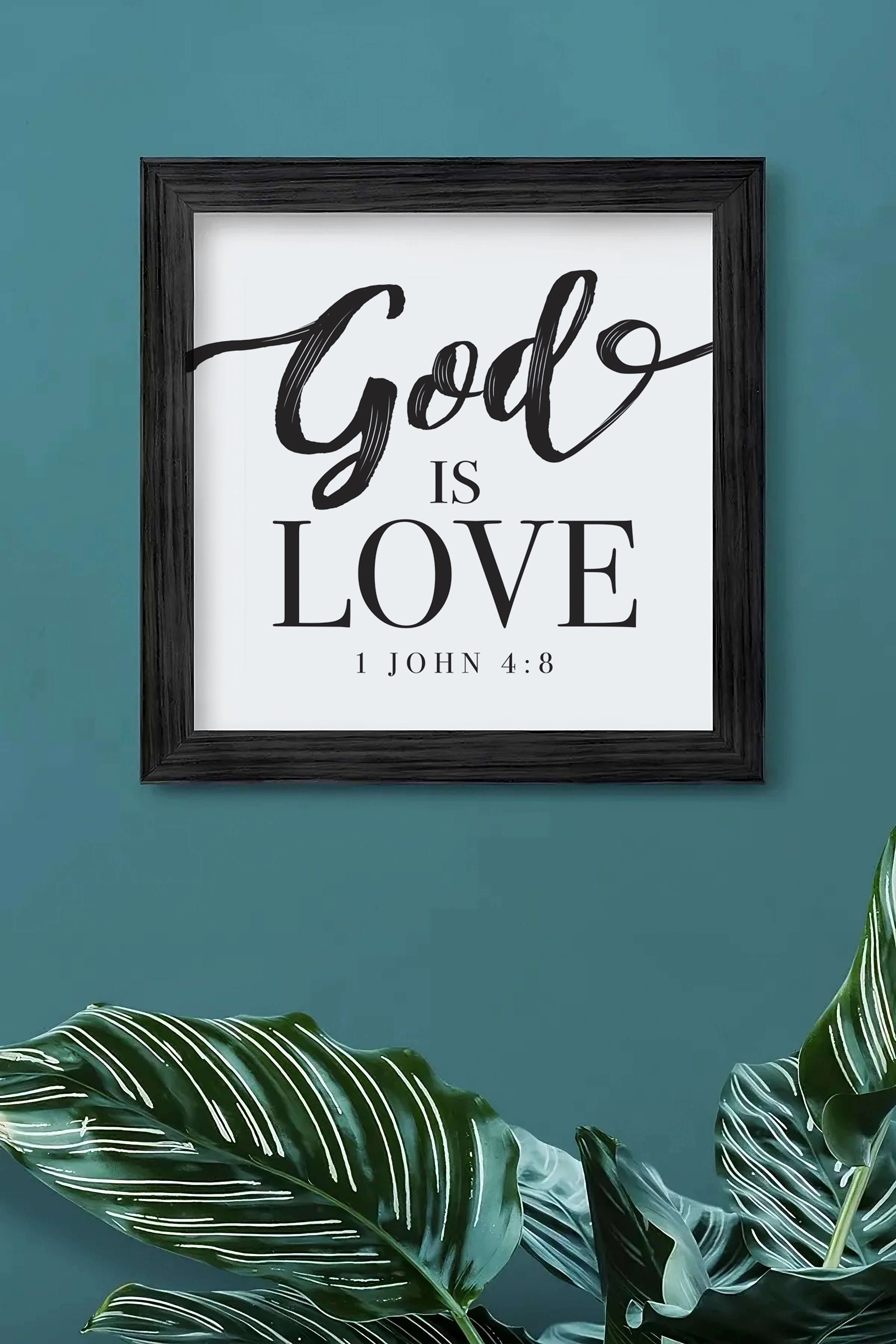 GOD is LOVE | 1 John 4:8 | Bible Verse Art PRINT | Multiple Sizes ...