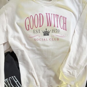 GOOD Witch BAD Witch Social Club Crewneck Sweatshirt or T-shirt | Cute ...