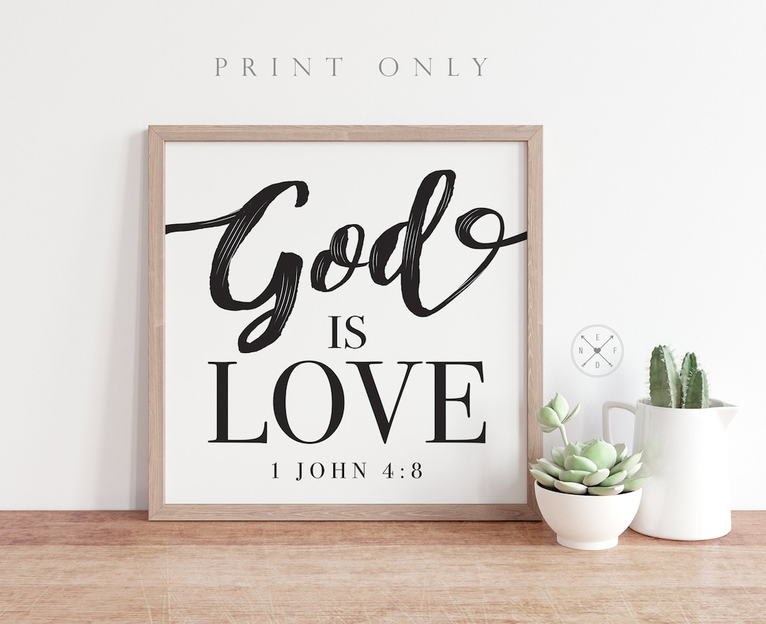 GOD is LOVE | 1 John 4:8 | Bible Verse Art PRINT | Multiple Sizes ...