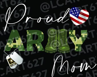 PROUD ARMY Family SVG Army Mom, Dad, Brother, Sister Etc Png File ...