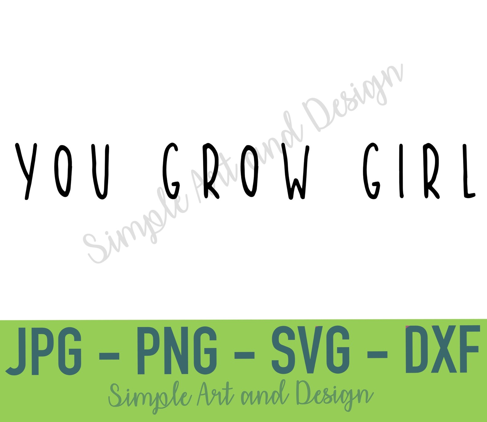 You Grow Girl | SVG | PNG | JPG | Dxf | Funny Plant Quote | Plant Quote ...