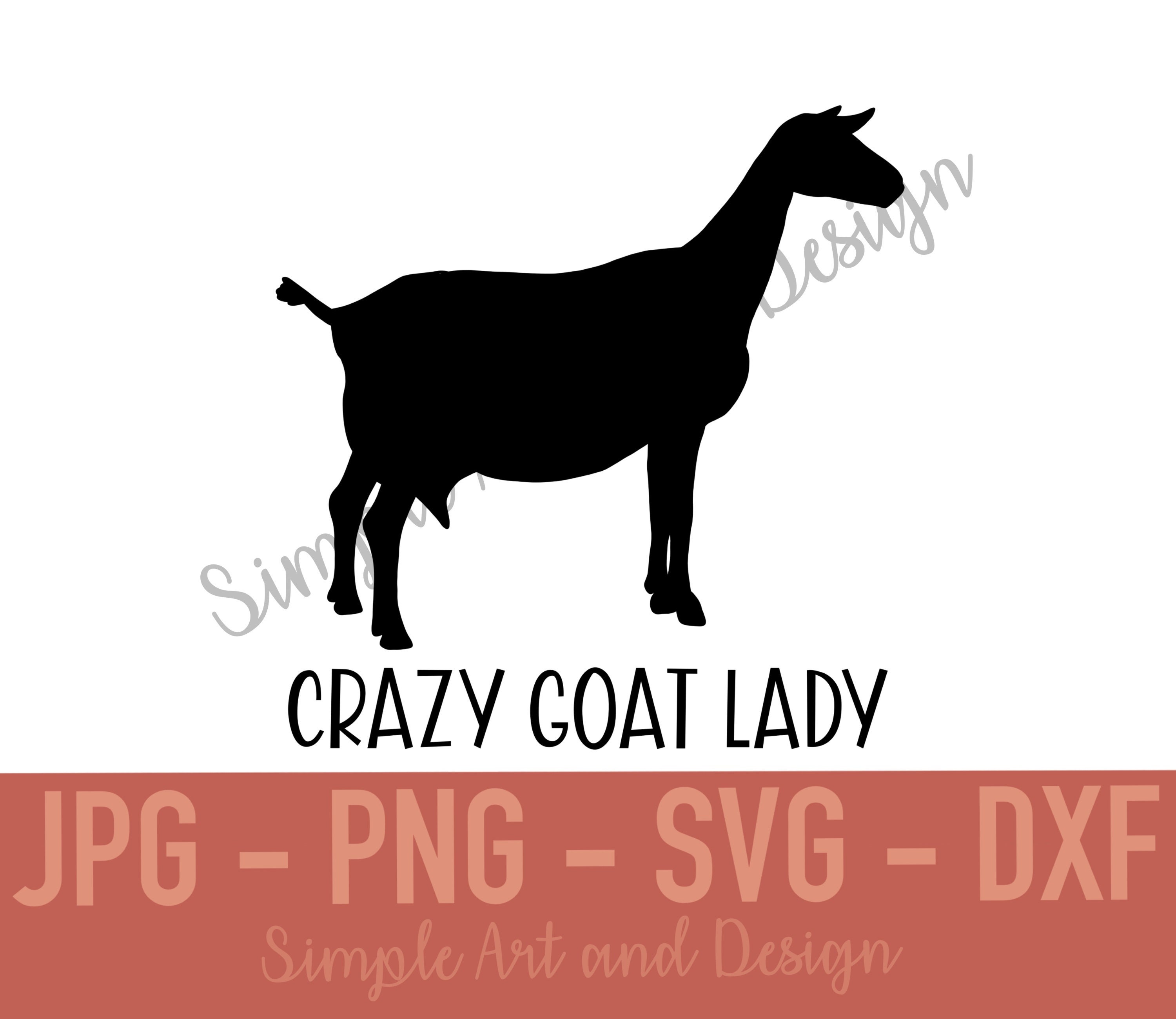 Crazy Goat Lady 2 | SVG | PNG | JPG | Dxf | Dairy Goat | Goat Svg ...