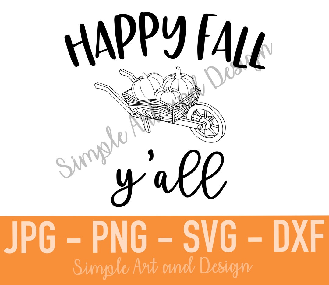 Happy Fall Y'all Sign | SVG | PNG | DXF | Jpg | Pumpkins | Fall Decor ...