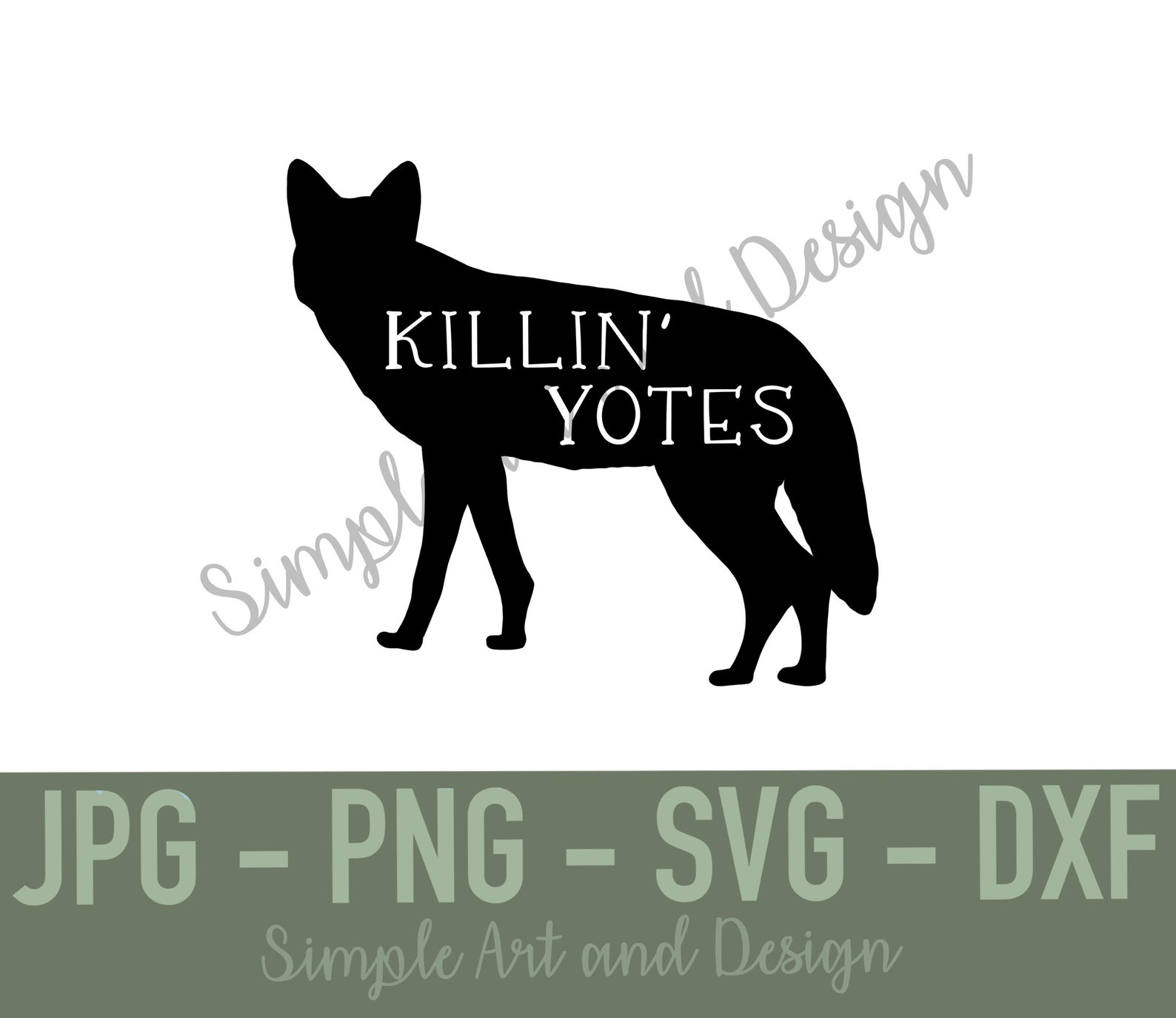 Killing Yotes| SVG | PNG | JPG | Dxf | Predator Hunting | Hunting Svg ...