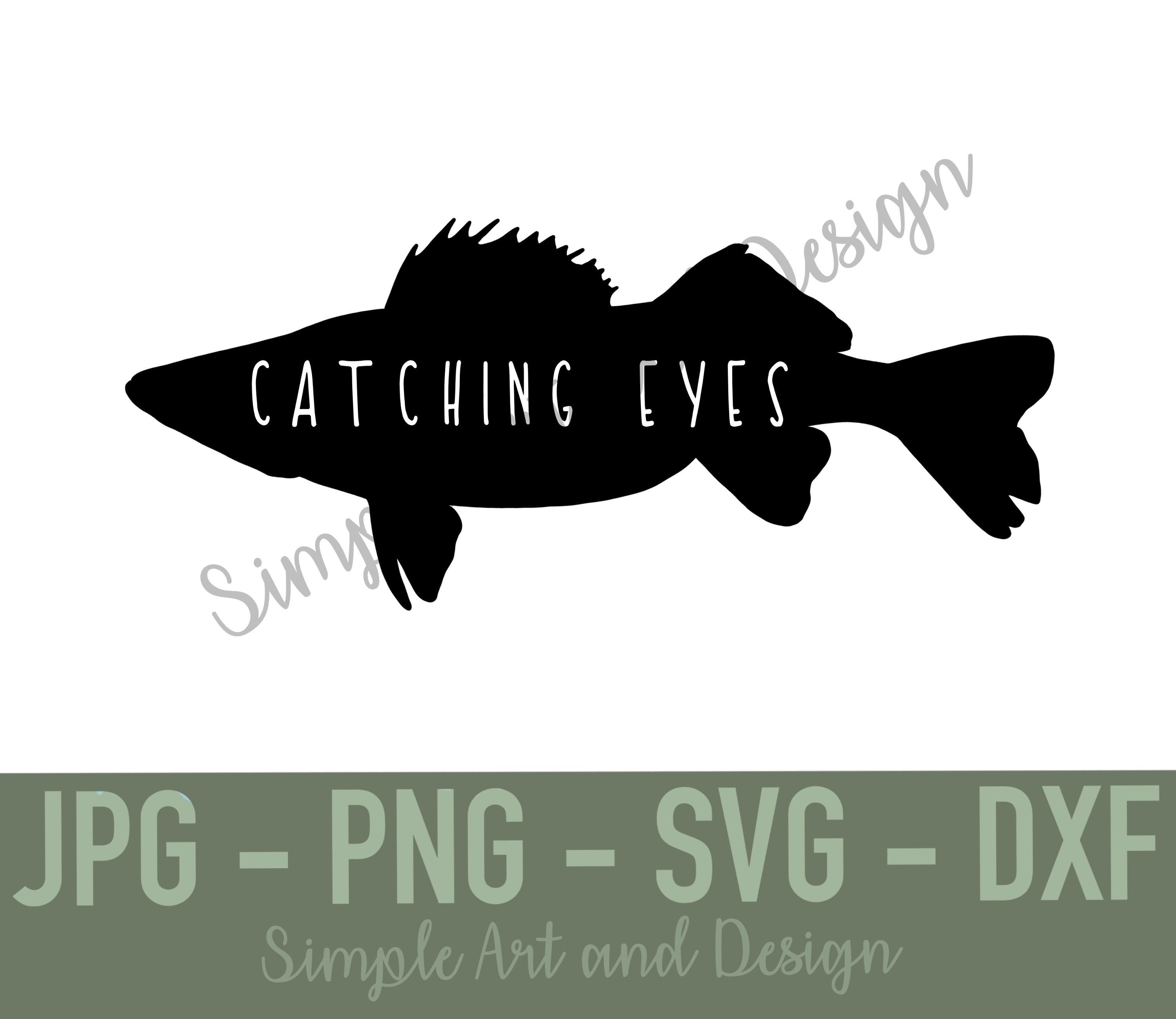 Catching Eyes | SVG | PNG | JPG | Dxf | Fishing Svg | Wall Art | Cabin ...
