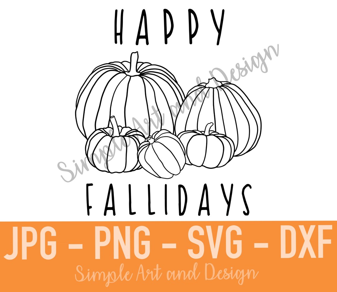 Happy Fallidays | SVG | PNG | DXF | Jpg - Etsy