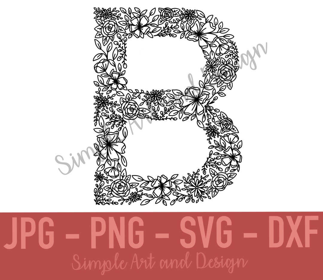 Floral Letter B | SVG | PNG | JPG | Dxf | Wall Art | Bedroom Decor ...