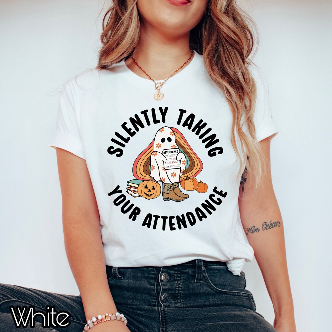 Attendance Shirt, School Secretary Halloween Shirt, Attendance ...