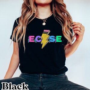 ECSE Teacher Shirt, Early Childhood Special Education Teacher Shirt ...