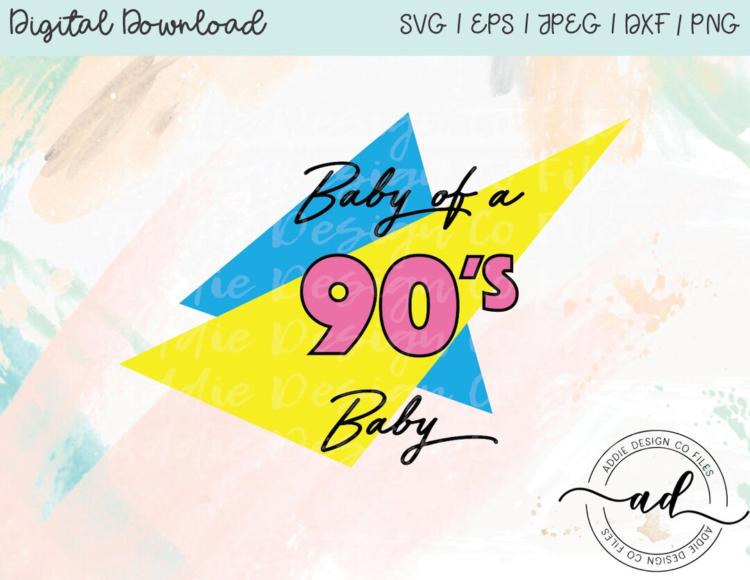 Baby of A 90's Baby Script SVG - Etsy