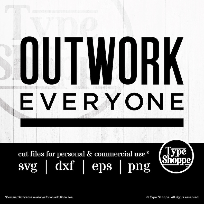 Motivational Quotes SVG Design Outwork Everyone Original - Etsy