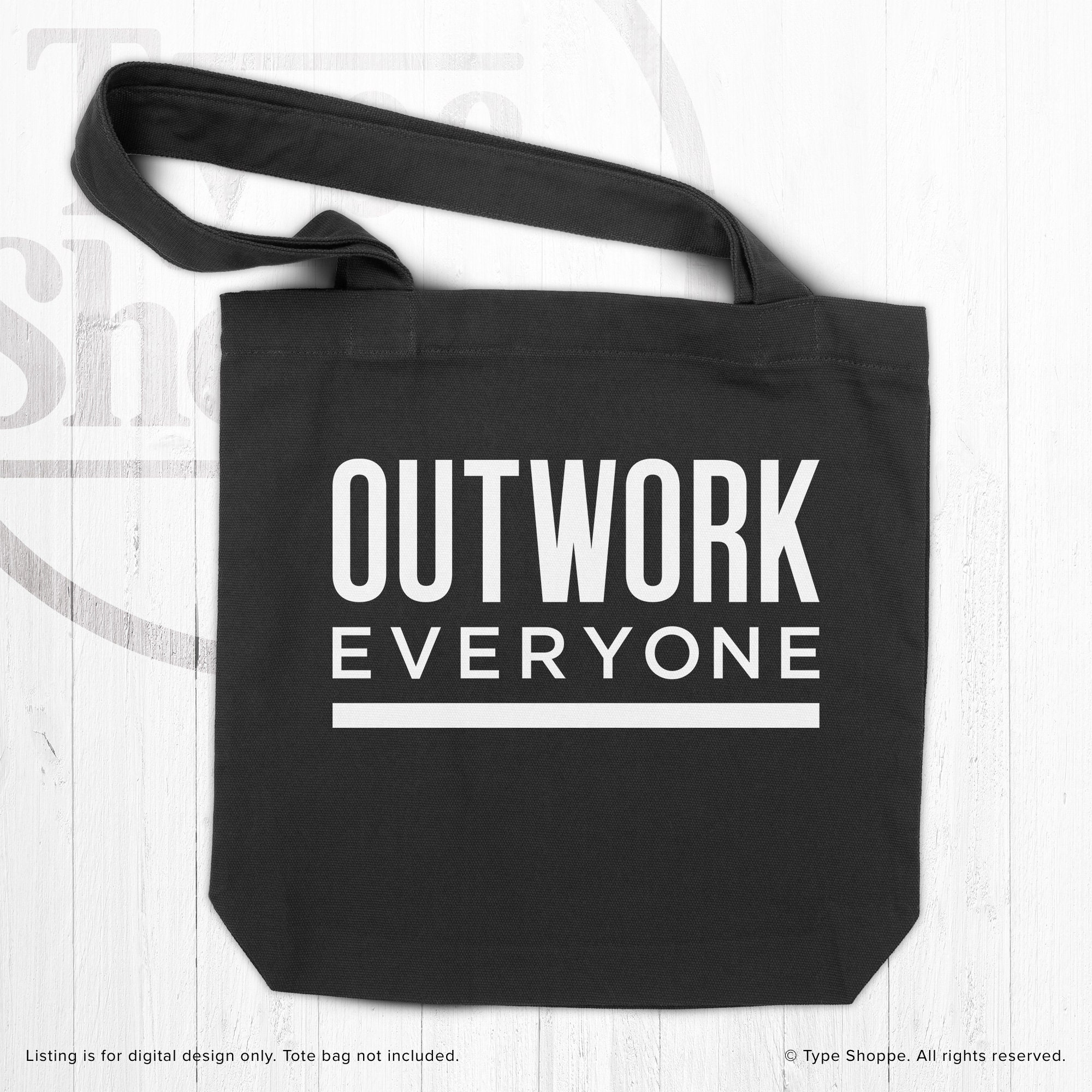 Motivational Quotes SVG Design Outwork Everyone Original - Etsy