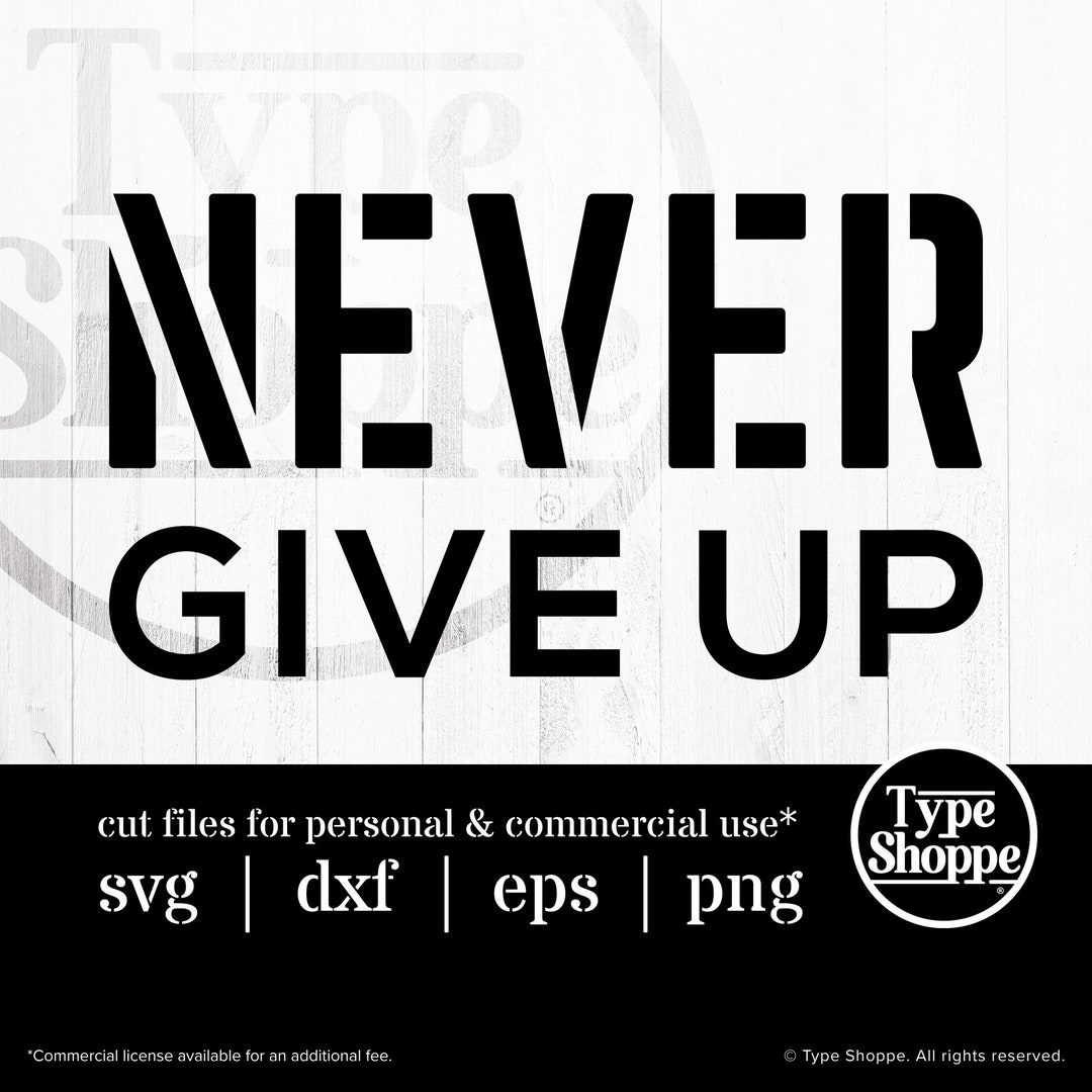 Motivational Quotes SVG Design | Never Give up | Original Art Sayings ...