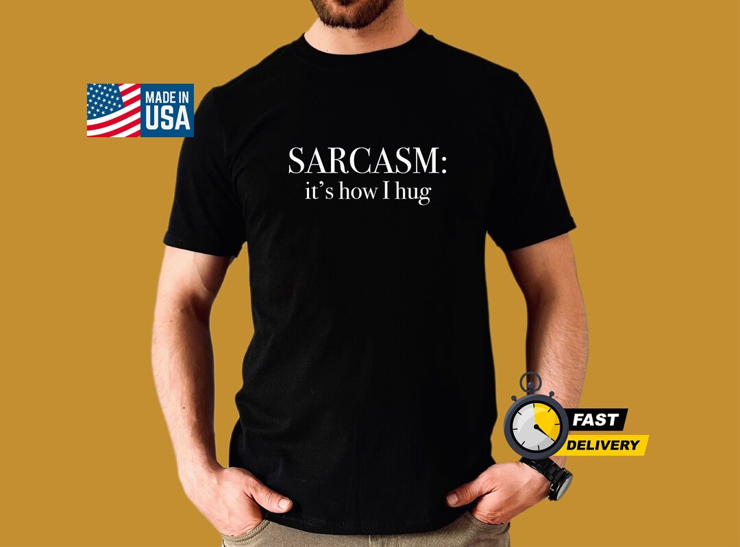 Sarcasm:it's How I Hug, A Unique Twist on Nice Guy Gifts, Men's Rude ...