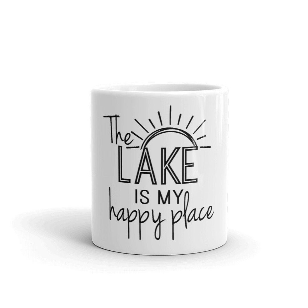 The Lake is My Happy Place Mug Lake Life Mug Coffee Mug - Etsy