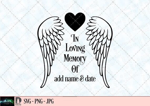 In Loving Memory of . Angel Wings Svg Heart SVG Memorial - Etsy UK