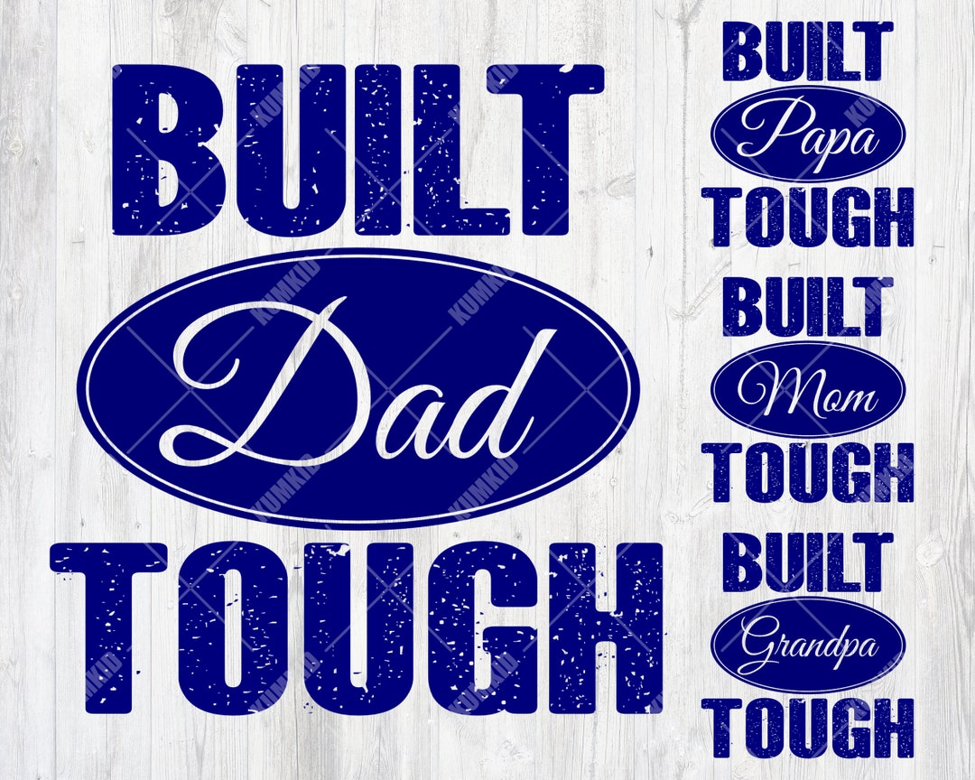 BUILT DAD TOUGH Png Sublimation, Distressed Design T-shirt, Fathers Day ...