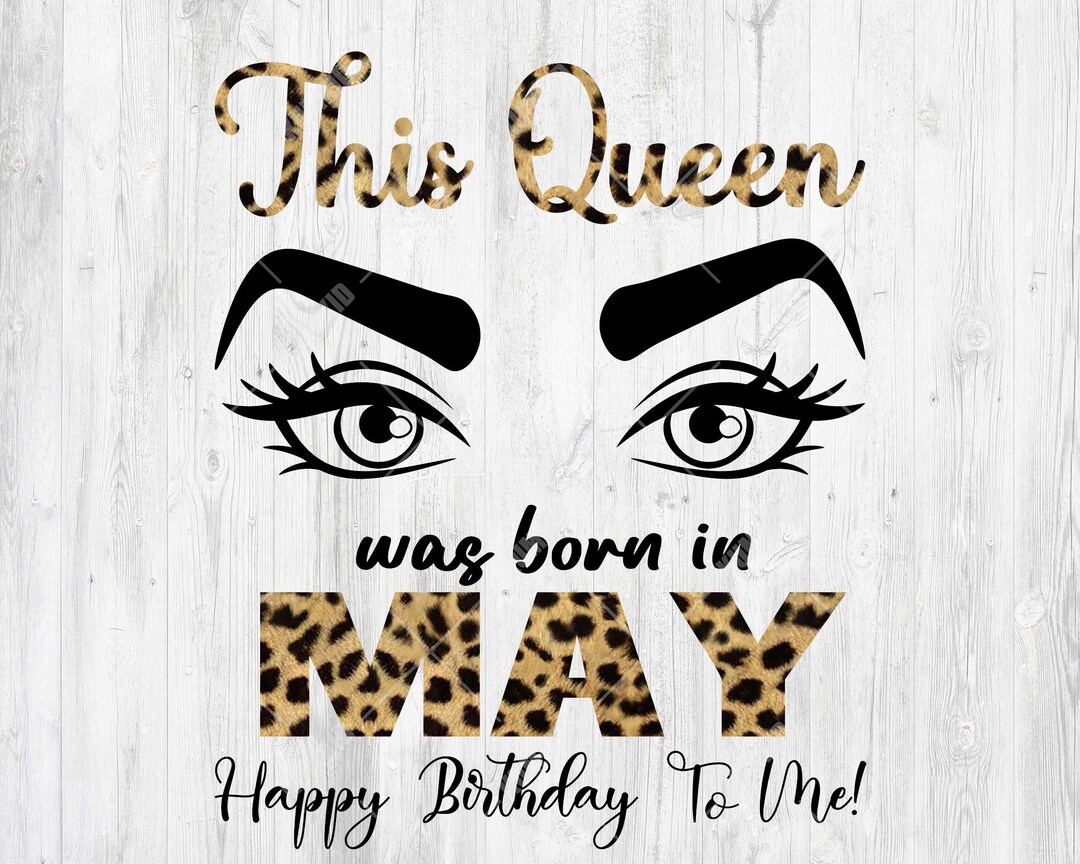 This Queen, May Girl Svg, May Birthday Svg, This Queen Was Born, Women ...