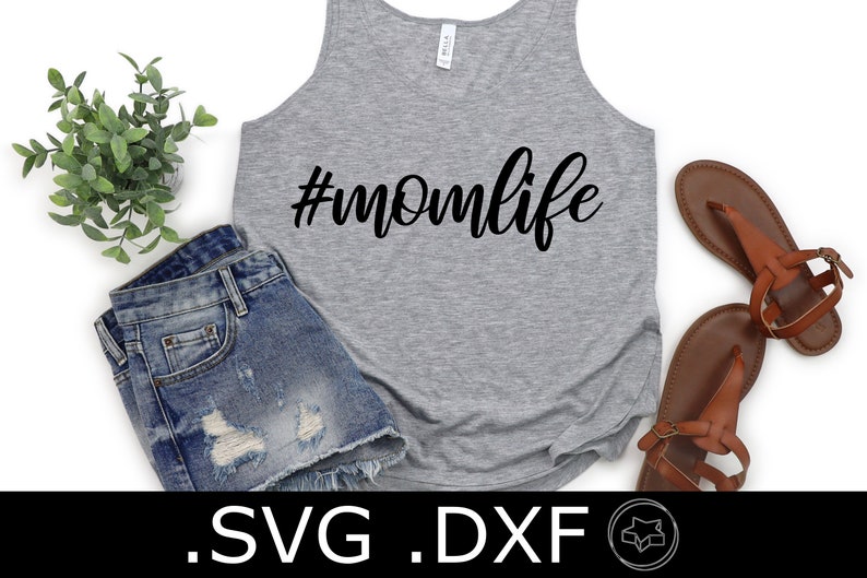 Momlife SVG and DXF Mom Shirt Design Mother's Day - Etsy