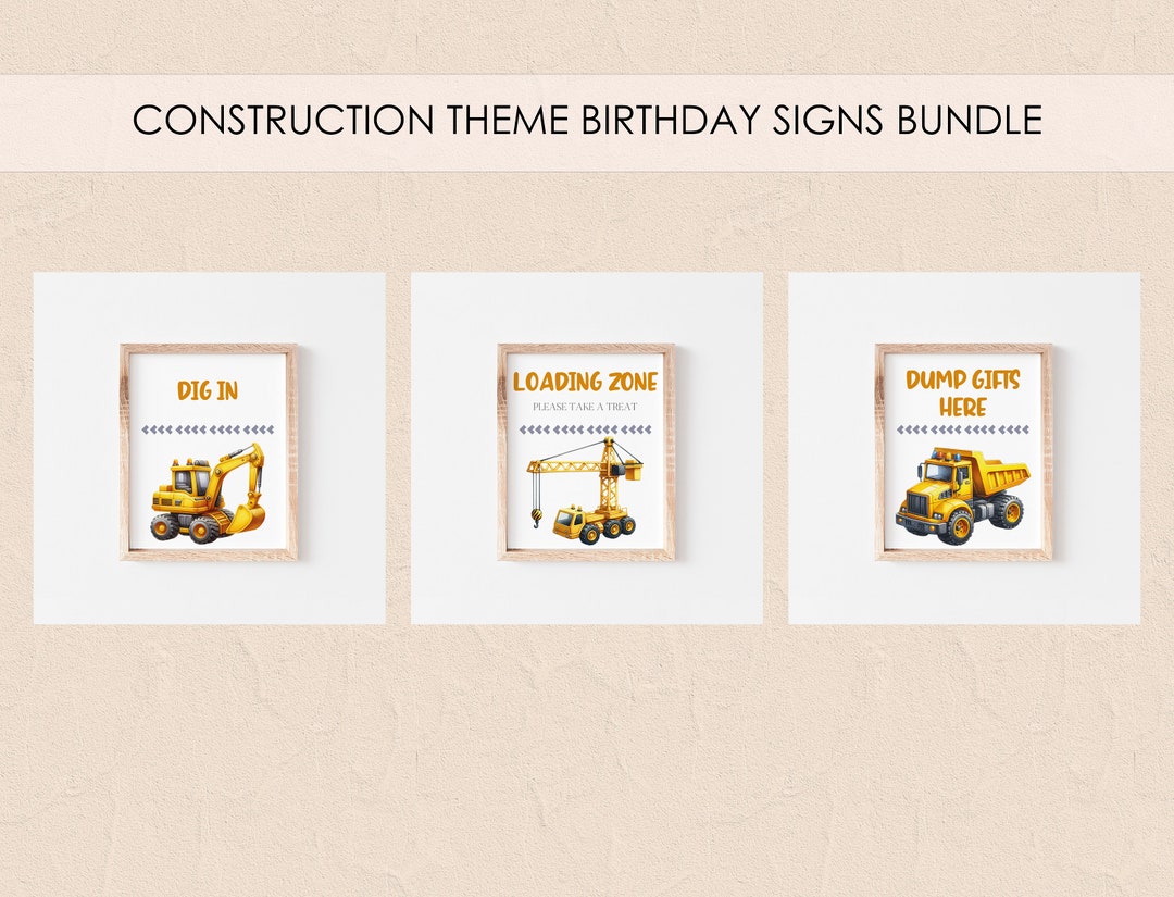 Construction Birthday Party Signs Bundle, Editable Loading Zone Sign ...