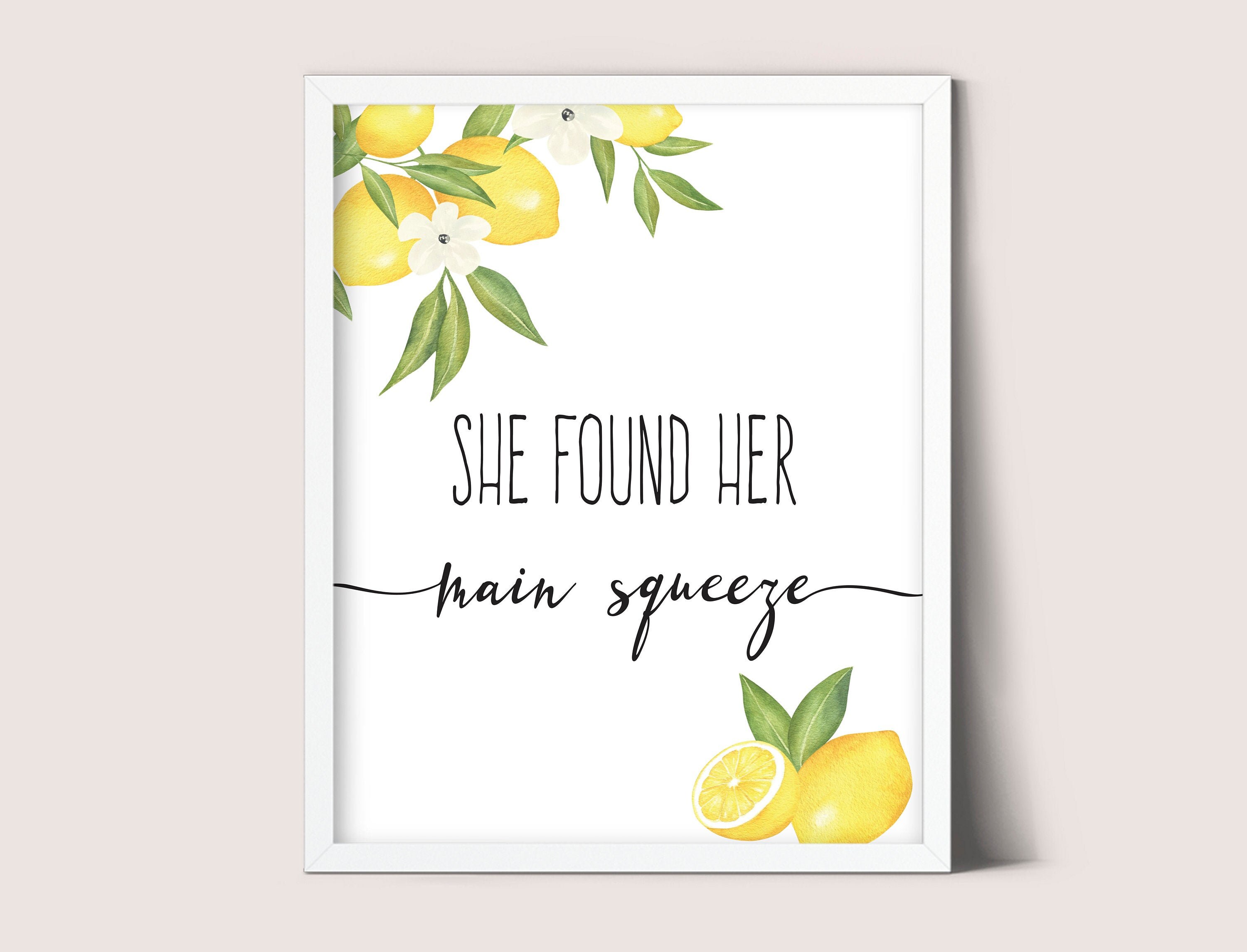 She Found Her Main Squeeze Sign, Lemon Bridal Shower, Citrus Wedding ...