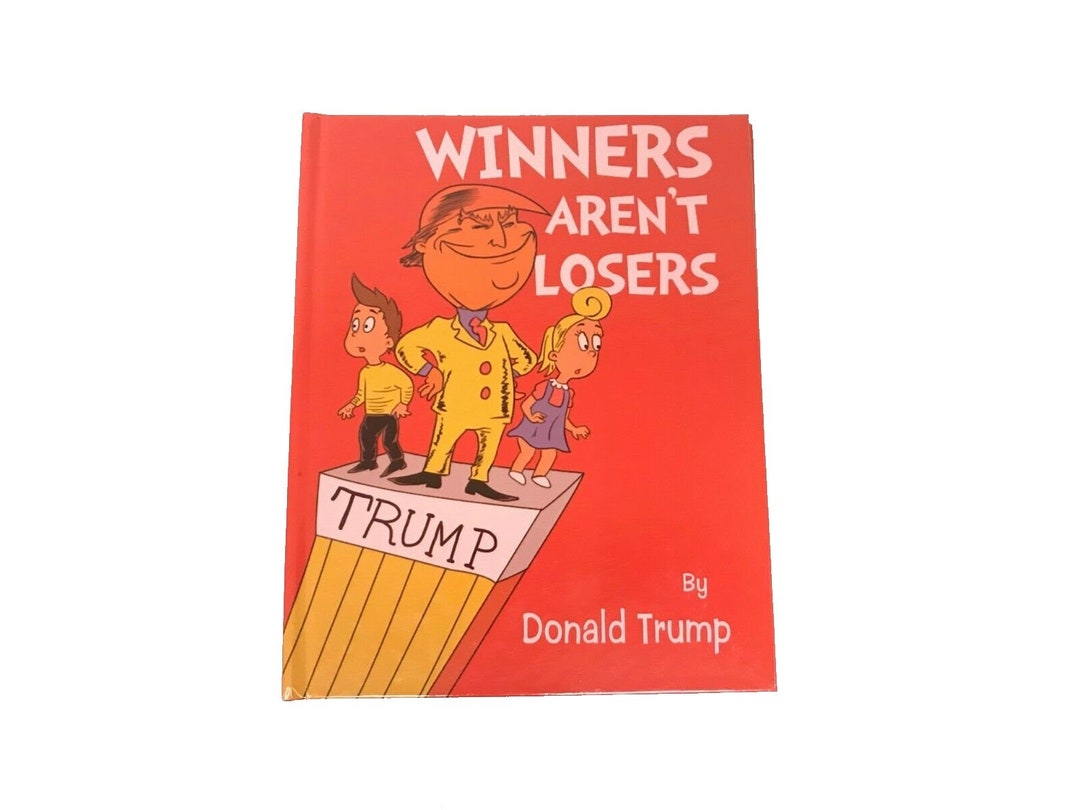 Hardcover Winners Aren't Losers Donald Trump Children's Book Jimmy ...
