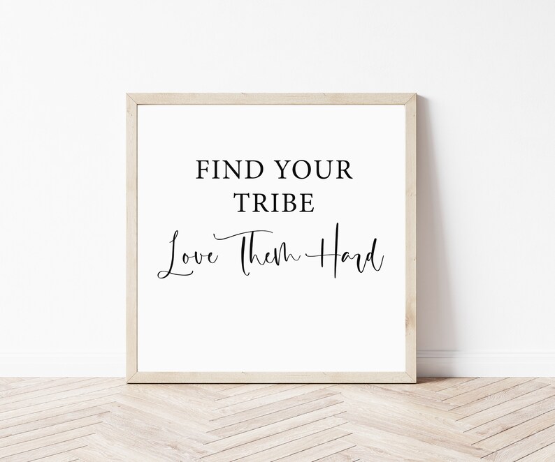 Find Your Tribe Love Them Hard Motivational Poster Etsy