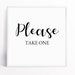 Wedding Sign Please Take One Sign Printable Wedding - Etsy