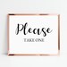 Wedding Sign Please Take One Sign Printable Wedding - Etsy