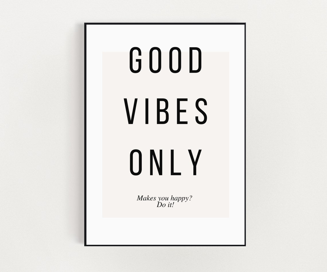Good Vibes Only Print Positive Poster Inspirational Quote | Etsy
