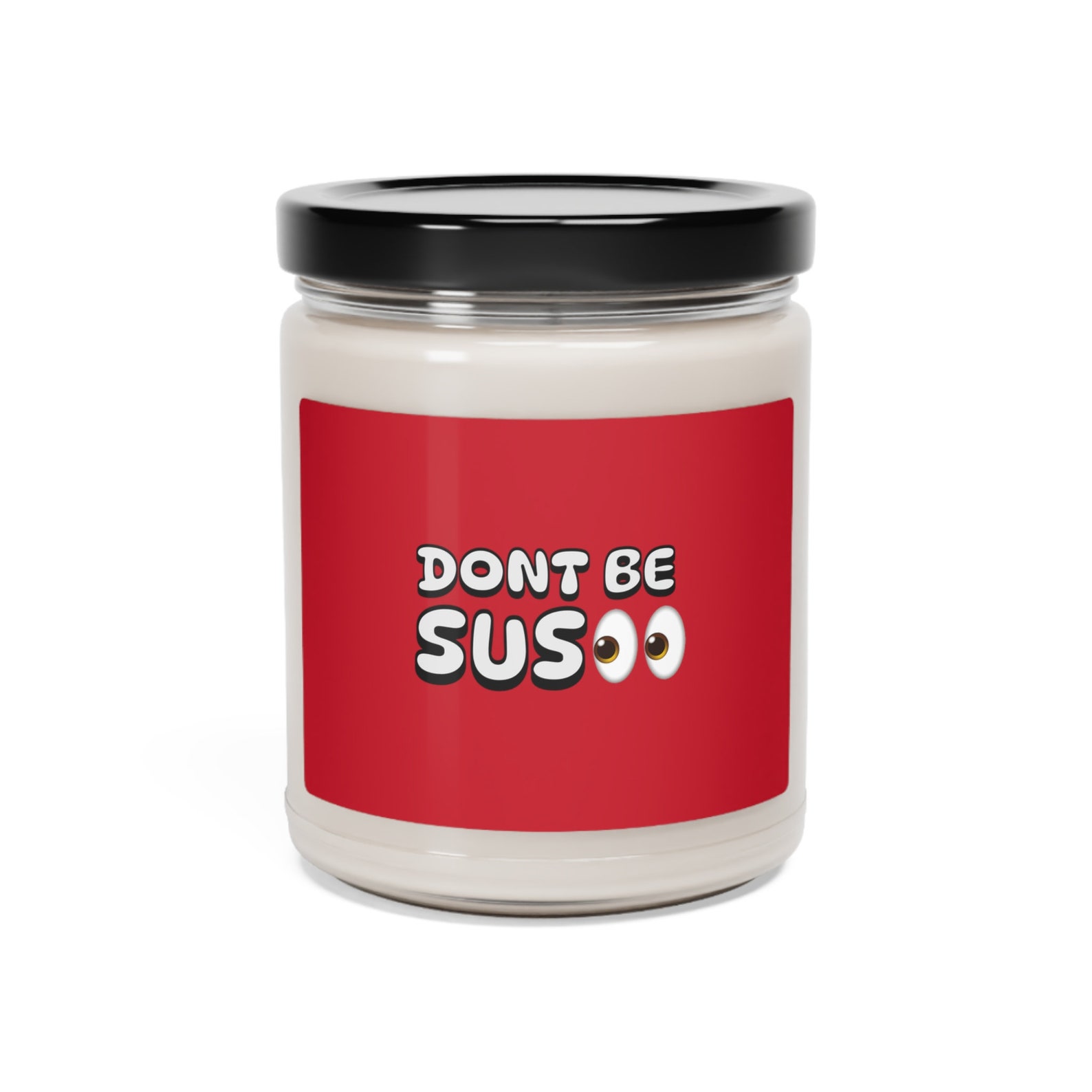 Dont Be Sus Funny Friend Gift Fathers Mothers Day Scented Soy Candle ...