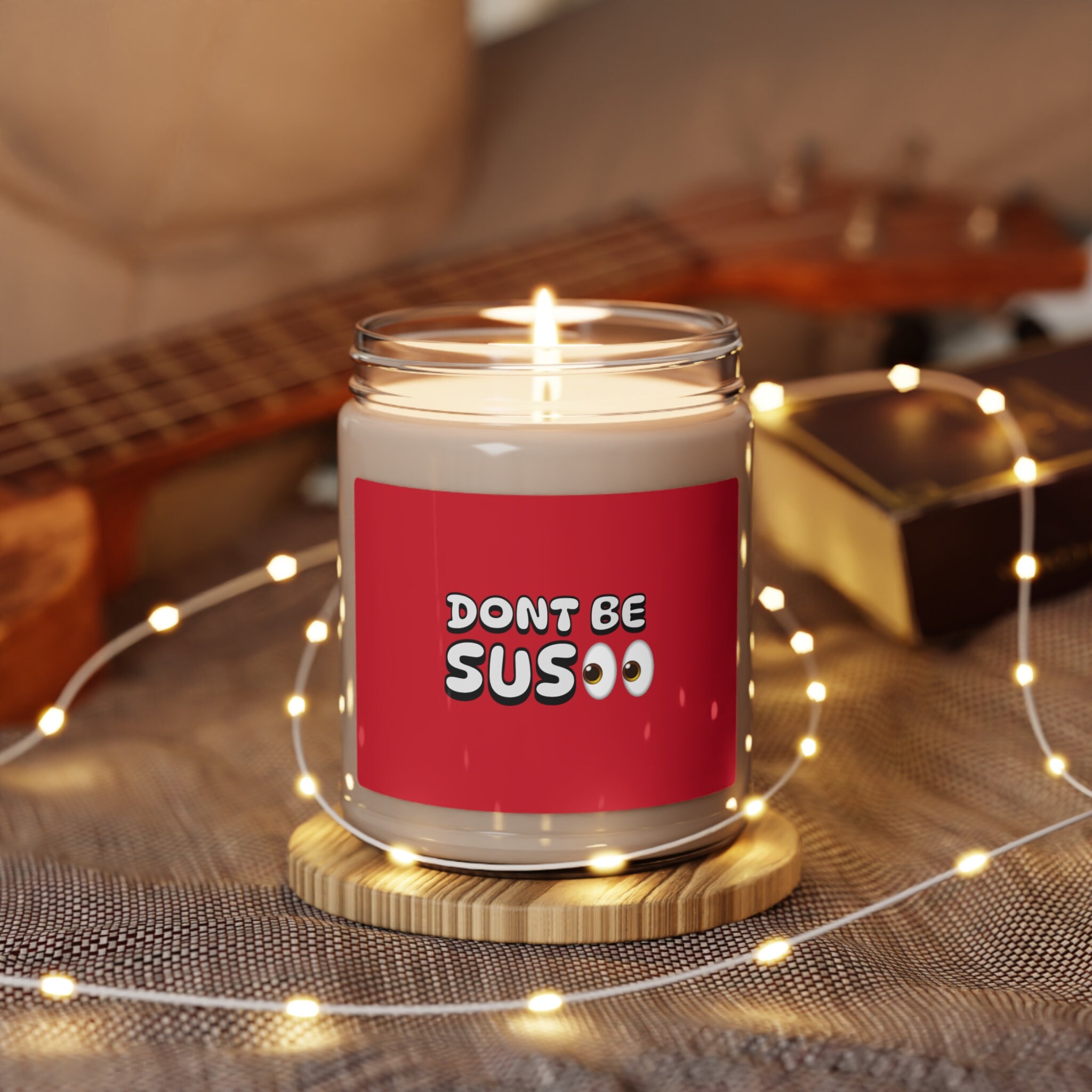 Dont Be Sus Funny Friend Gift Fathers Mothers Day Scented Soy Candle ...