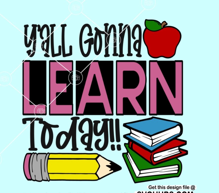 Yall going to Learn Today SVG Lehrer svg Back to School Svg | Etsy