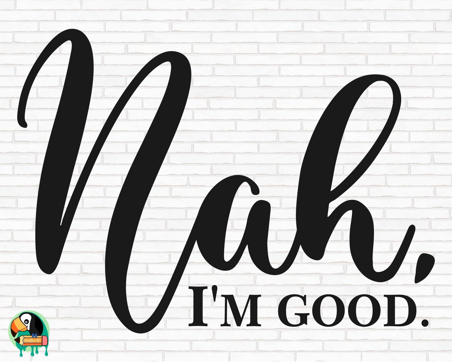 Nah I'm Good SVG, Good Day Svg, Coffee Mug Svg, I'm Good Svg, Nah I'm ...