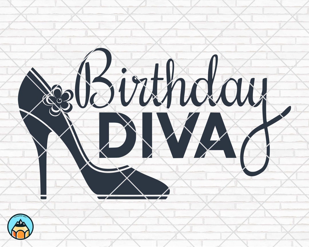 Birthday Diva SVG, Birthday SVG, Birthday Girl SVG, Birthday Princess ...