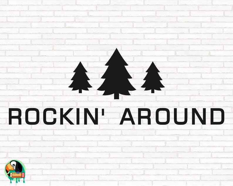 Rockin' Around SVG, Christmas Tree Svg, Christmas Quote Svg, Holiday ...