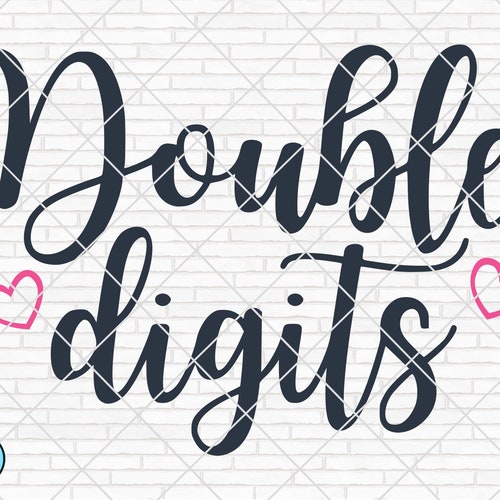 Double Digits SVG Birthday Girl Svg Dxf and Png Instant - Etsy