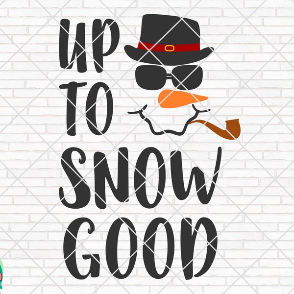 Up to Snow Good Svg - Etsy