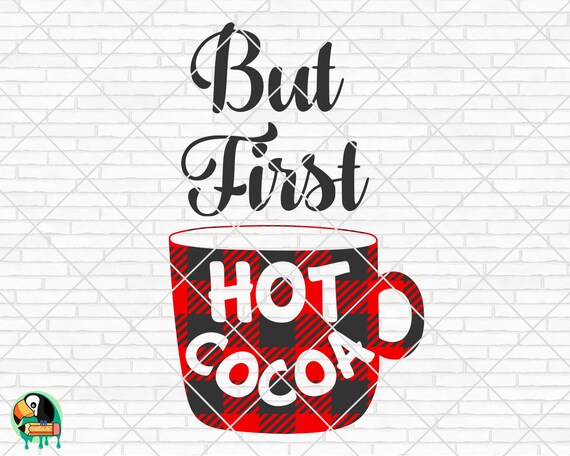 But First Hot Cocoa Svg Hello Winter Svg Christmas Svg Snow | Etsy