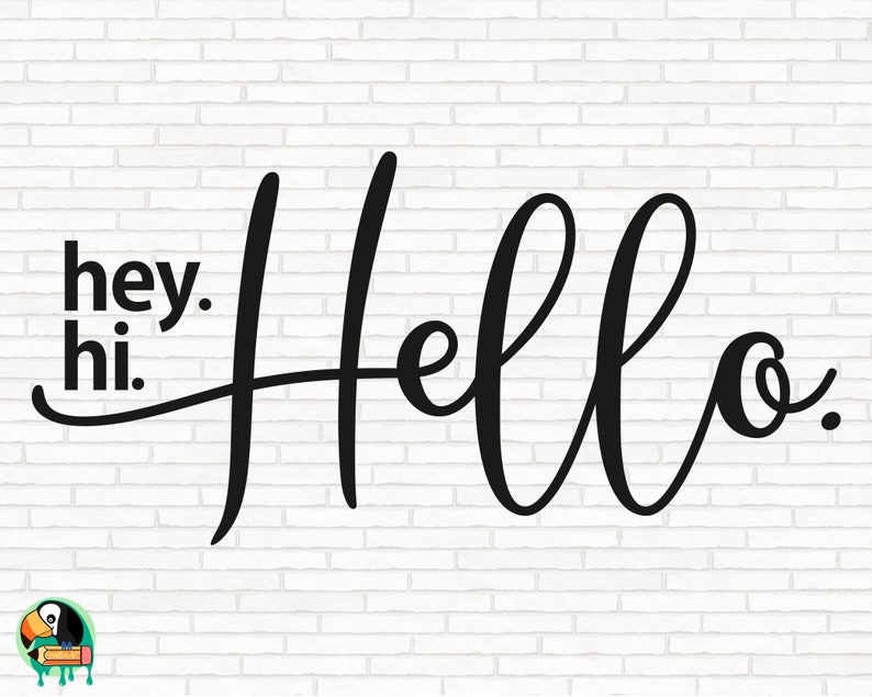 Hi. Hey. Hello SVG Welcome Svg Door Hanging Svg Welcome - Etsy