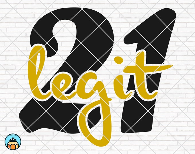 21st Birthday Legit Svg Twenty First Birthday Legit 21 Svg - Etsy