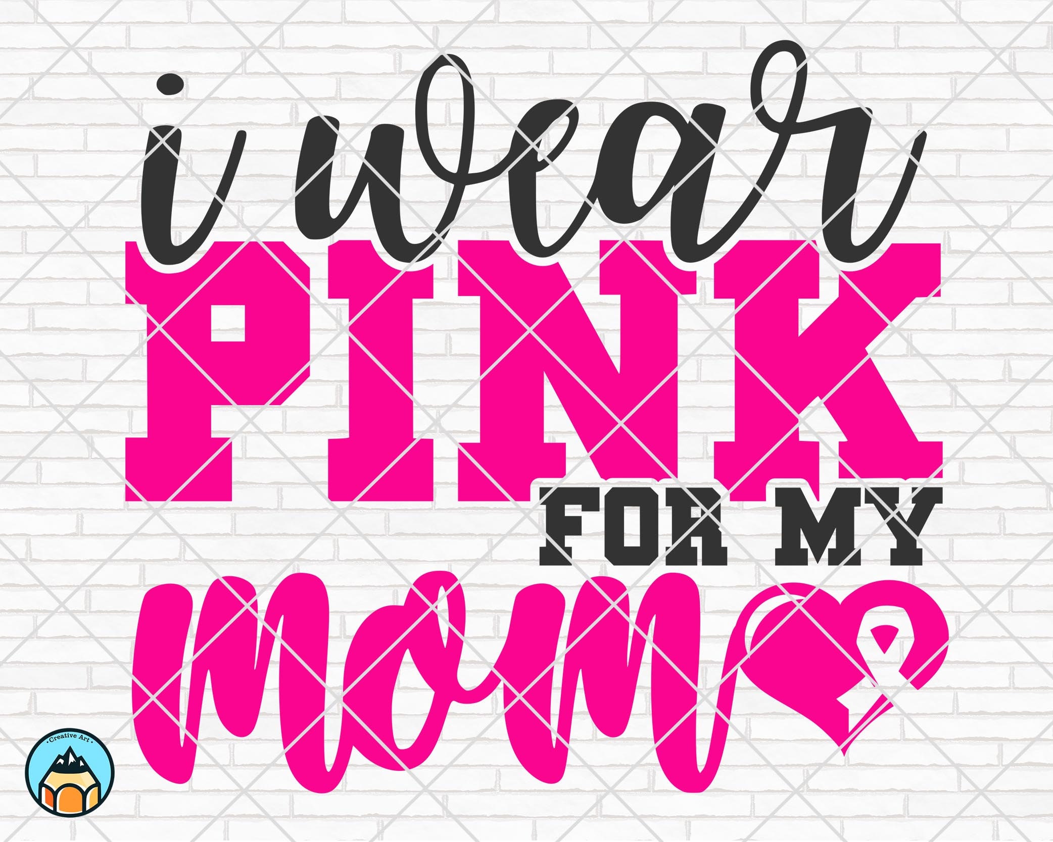 I Wear Pink for My Mom Svg, Breast Cancer Svg, Cancer Awareness Svg ...