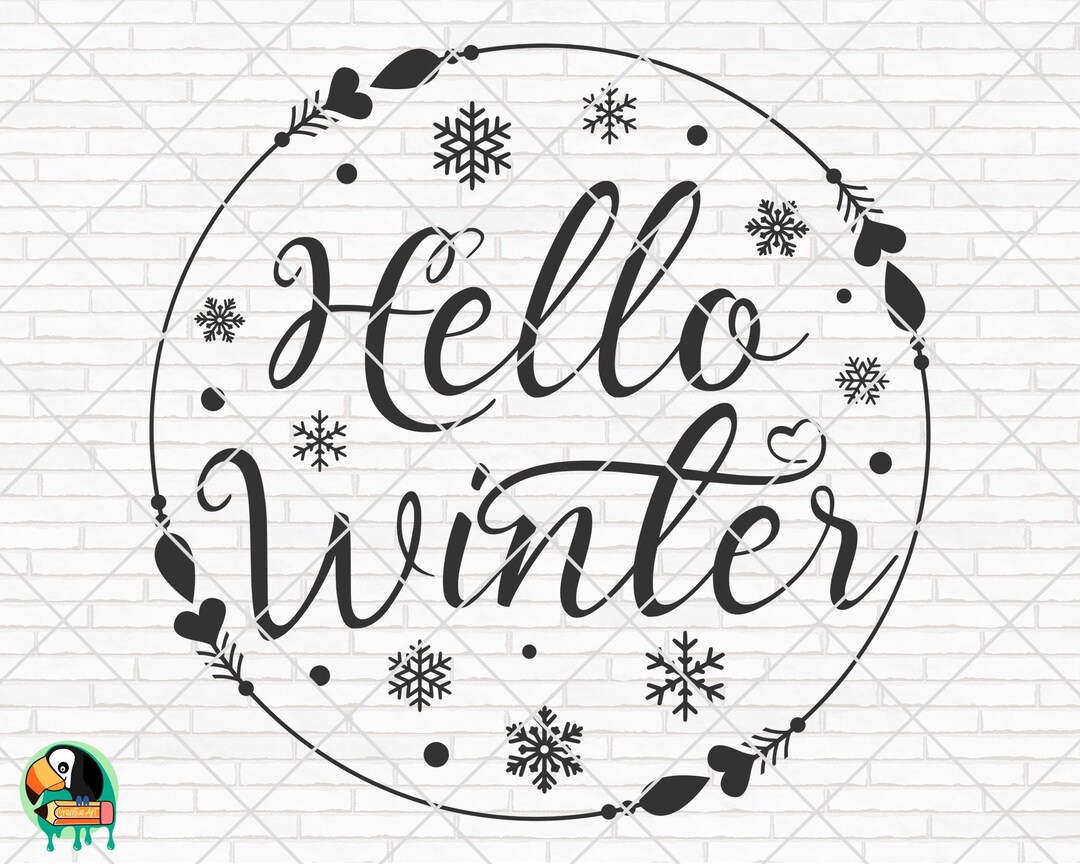 Hello Winter Svg, Winter Svg Designs, Christmas Svg, Snow Svg, Winter ...