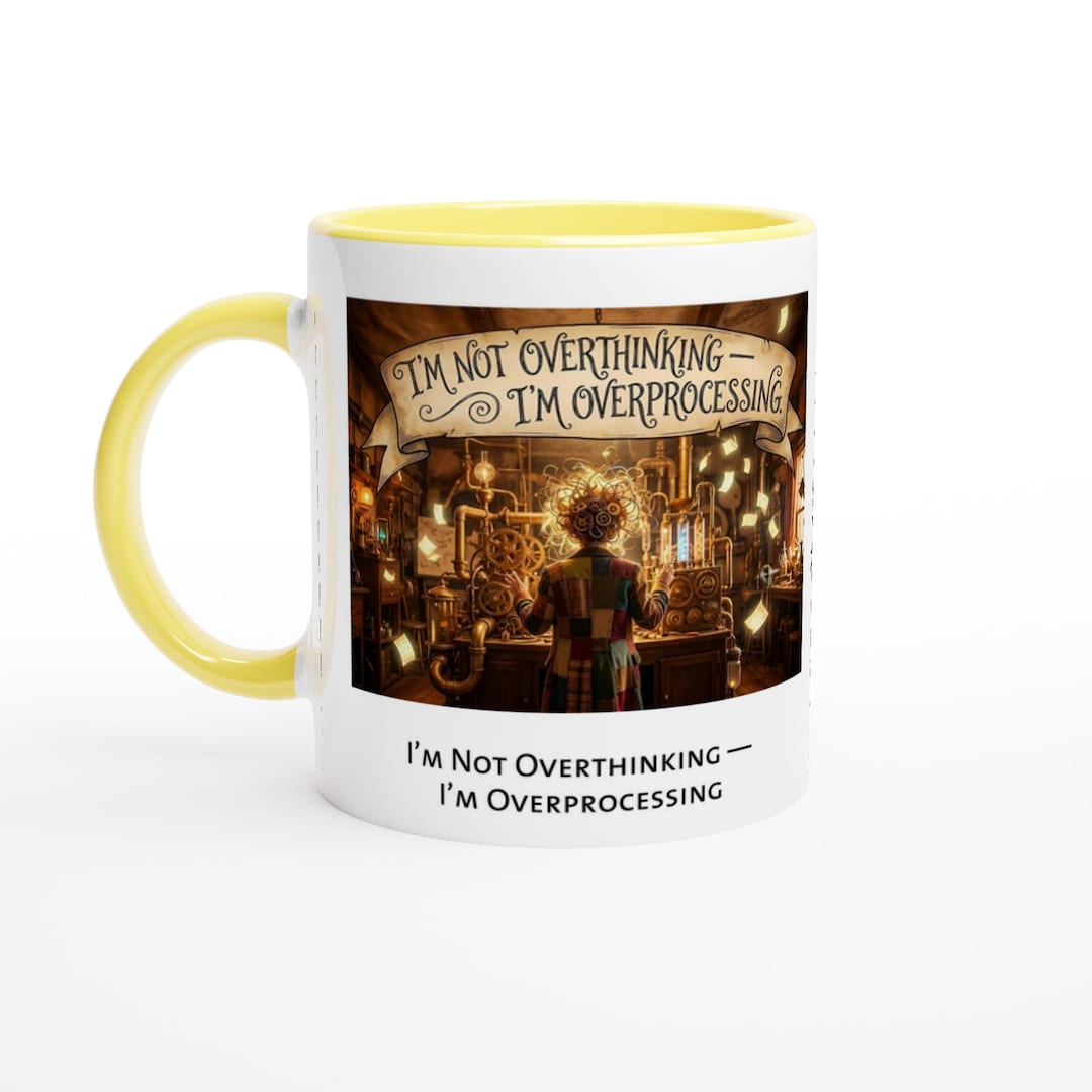 I’m Not Overthinking — I’m Overprocessing Mug – Autism‑positive Cup ...