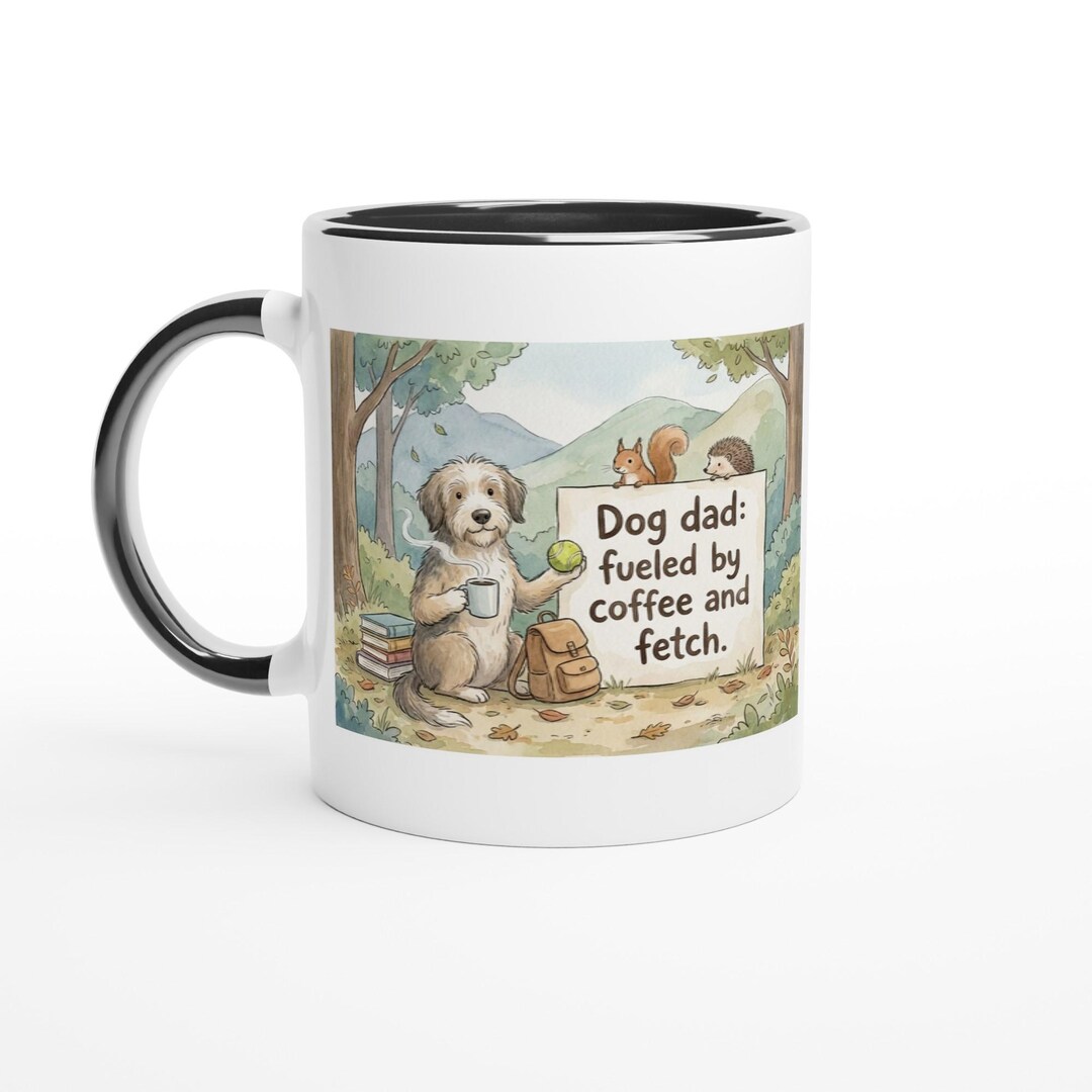 Dog Dad: Fueled by Coffee and Fetch – Funny Dog Lover Mug 11oz - Etsy