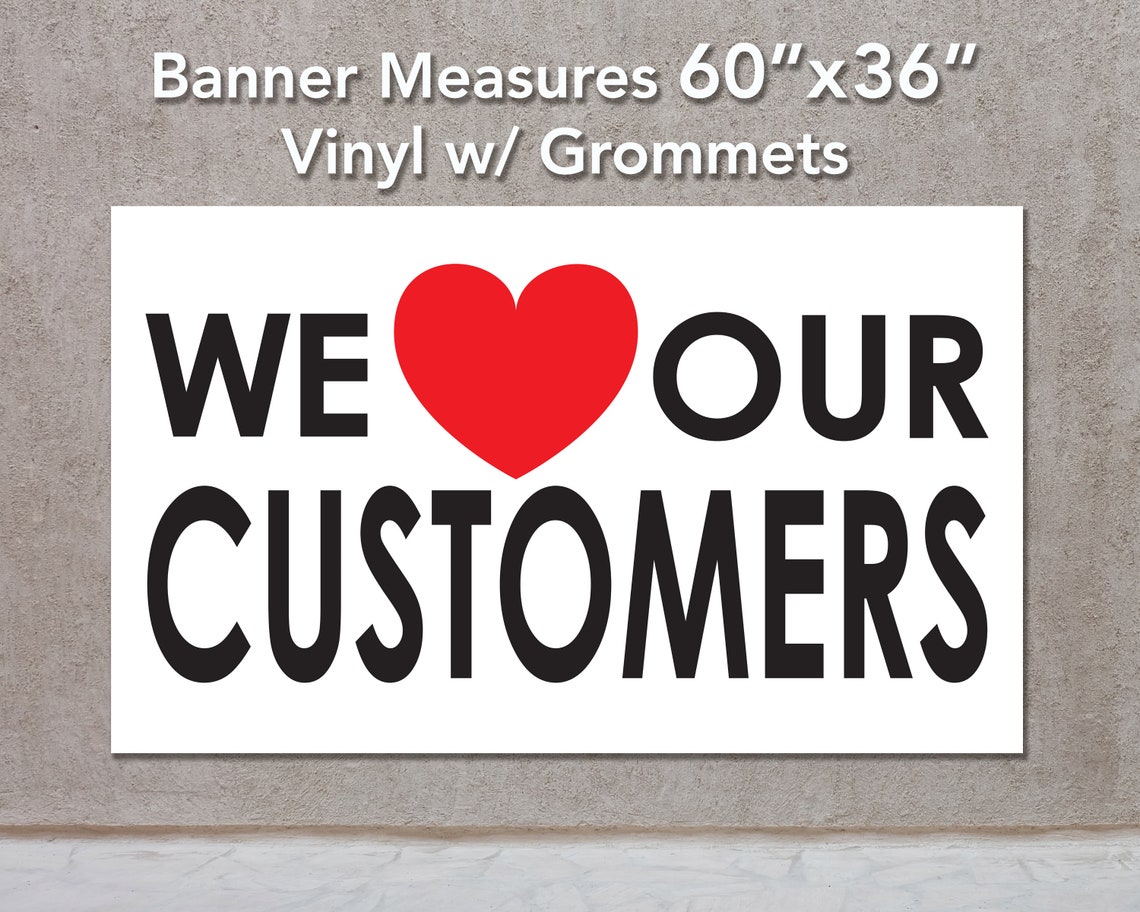 We Love Our Customers Banner in 2 Sizes Option 1 is - Etsy