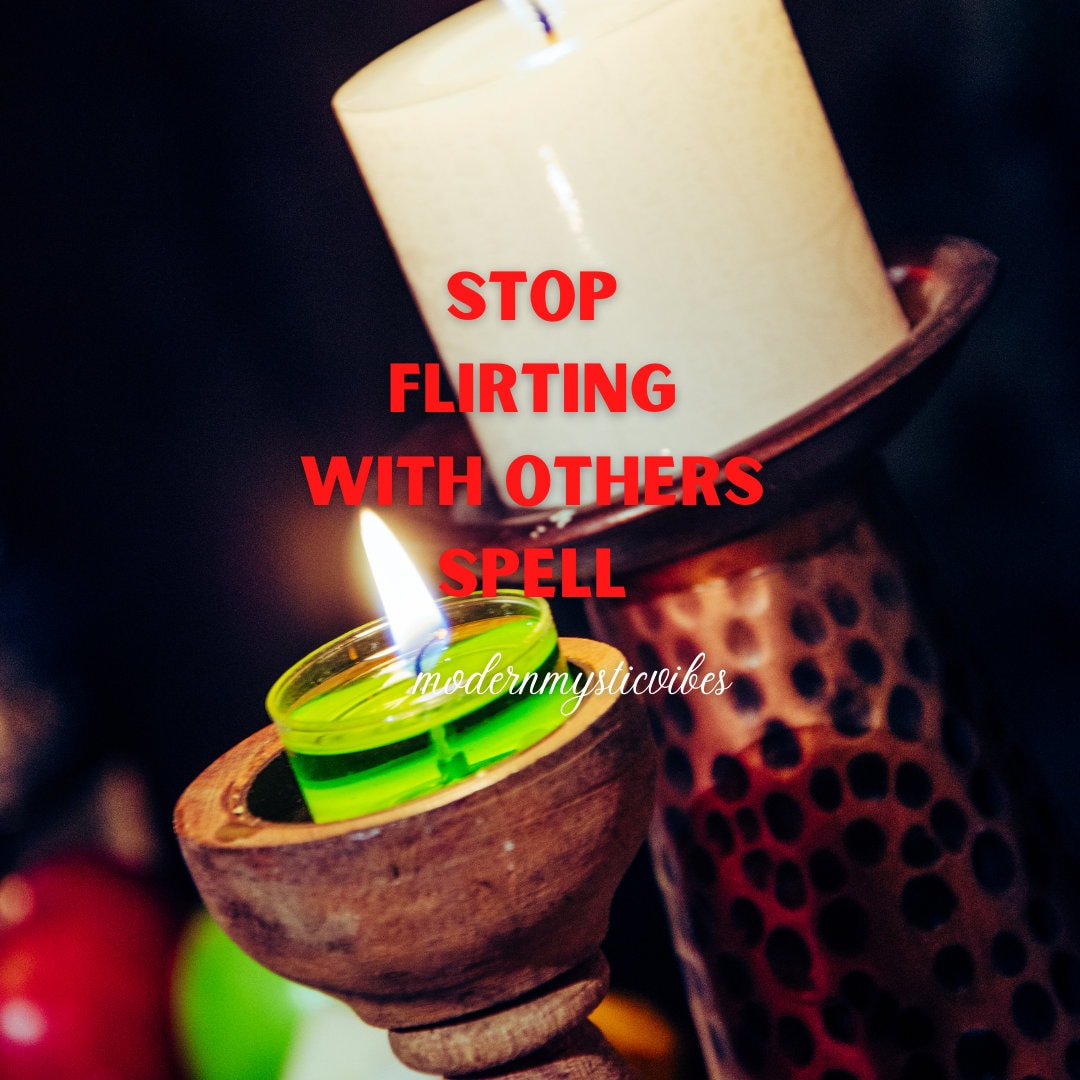 Stop Flirting With Others Spell Stop a Wandering Eye Spellcasting Fast ...