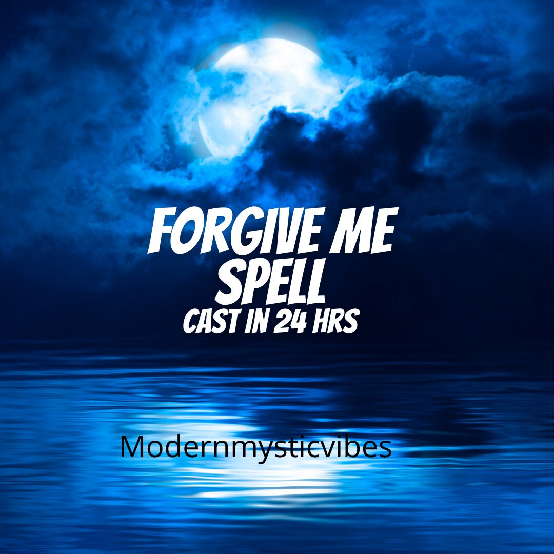 Forgive Me Spell Forget the Past Spell Fresh Start Lets Make up Spell ...