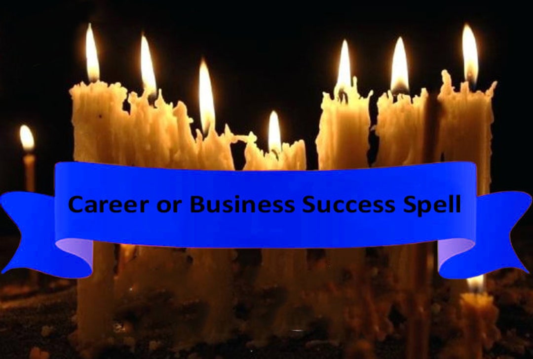 Business Career Success Spell Profits Spell Success Spellwork Job ...